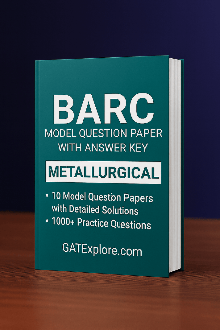 BARC Exam 2027 (OCES/DGFS) Metallurgical Model Question Papers with An ...