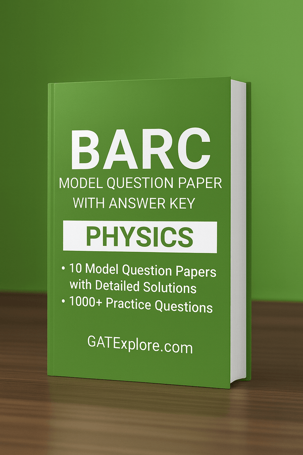 BARC Exam 2027 (OCES/DGFS) PHYSICS Model Question Papers with Answer K ...